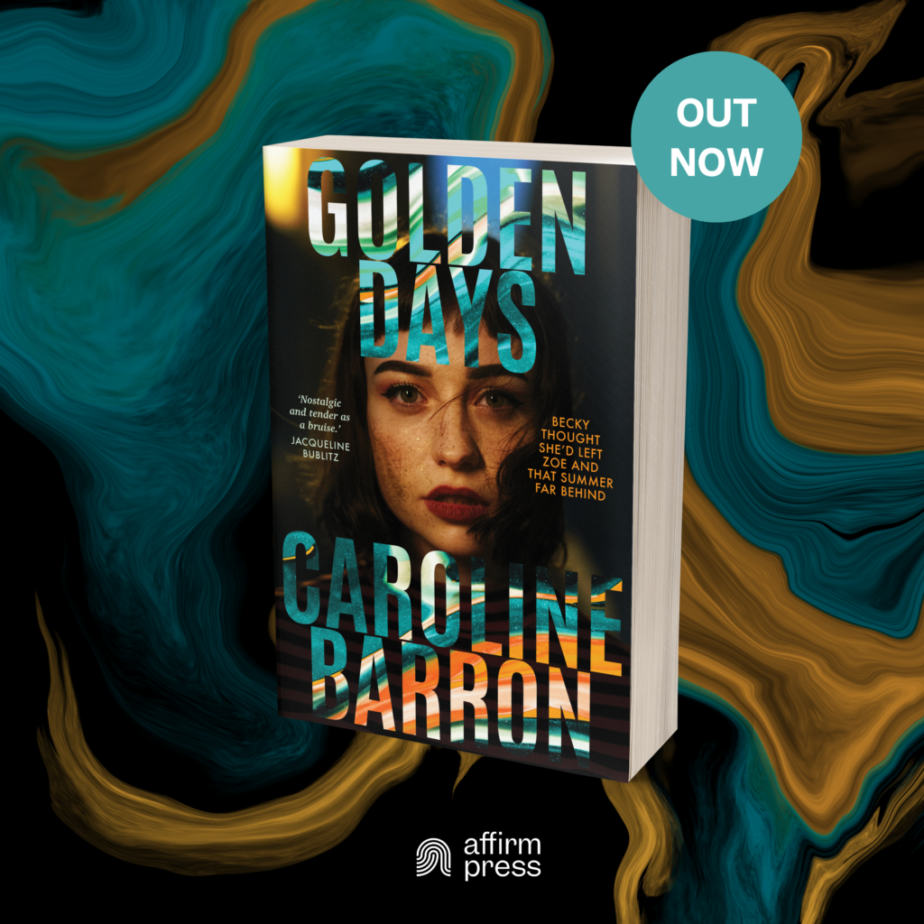 Golden Days: OUT NOW! - Caroline Barron